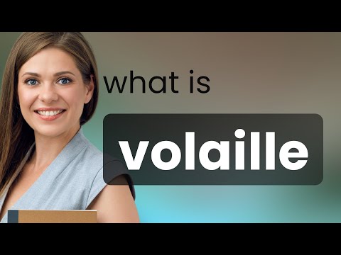 Volaille | VOLAILLE meaning