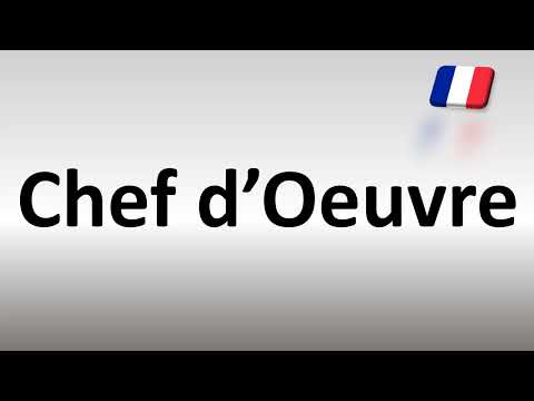 How to Pronounce Chef d’Oeuvre in French