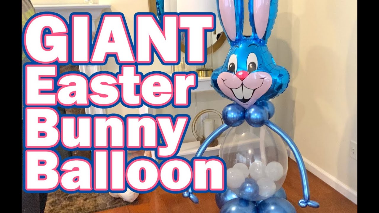 Giant Easter Bunny Balloon Tutorial