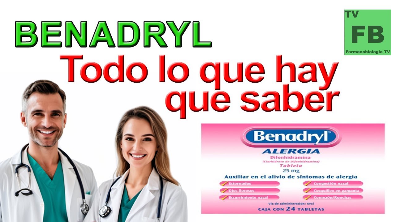 BENADRYL, Para qué Sirve, Cómo se toma y todo lo que hay que saber ¡Medicamento Seguro!👨‍🔬💊