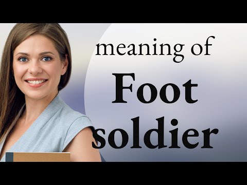 Foot soldier | meaning of FOOT SOLDIER