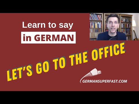 German at Work | Learn how to say in German LET'S GO TO THE OFFICE