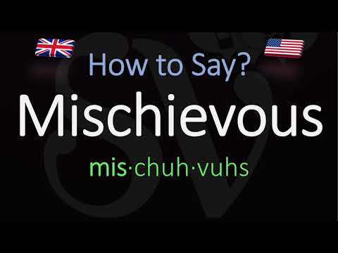 How to Pronounce Mischievous? (CORRECTLY) Meaning & Pronunciation