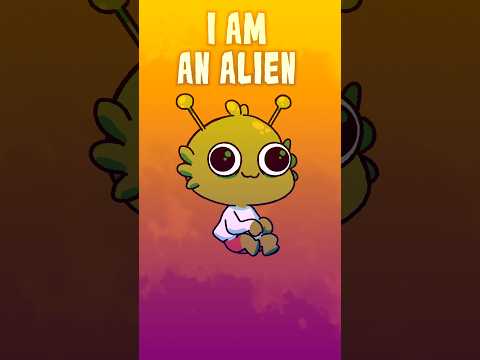 I am an Alien 👾