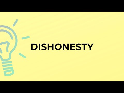 What is the meaning of the word DISHONESTY?