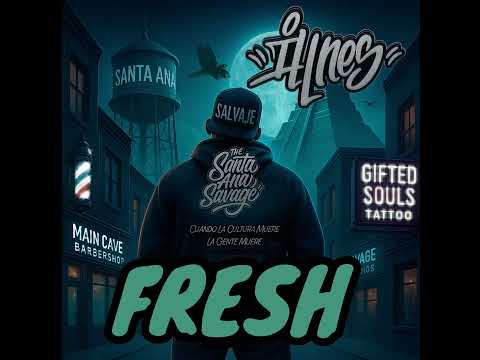 ILLNES ft. Scott Keltic Knot & XOLACE - "Fresh" - The Santa Ana Savage