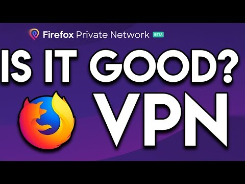 Firefox Launches New "VPN" - IS IT GOOD?