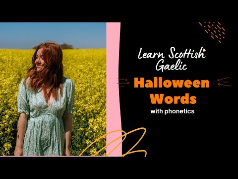 Scottish Gaelic Halloween Words (With Phonetics)