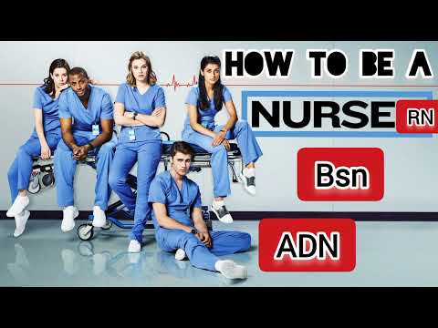 HOW TO BECOME A NURSE IN USA (ADN,RN,BSN)
