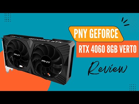 PNY GeForce RTX™ 4060 8GB Verto Dual Fan Graphics Card DLSS 3 Review
