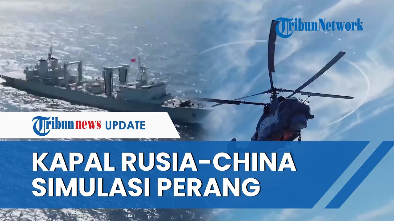 Rapatkan Barisan, Kapal Perang Rusia-China Latihan Bersama di Samudera Pasifik, Libatkan Pesawat ...