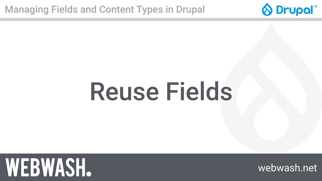 Managing Fields and Content Types, 1.5 - Reuse Fields