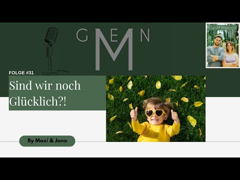 31# Die Glückliche Gesellschaft!?