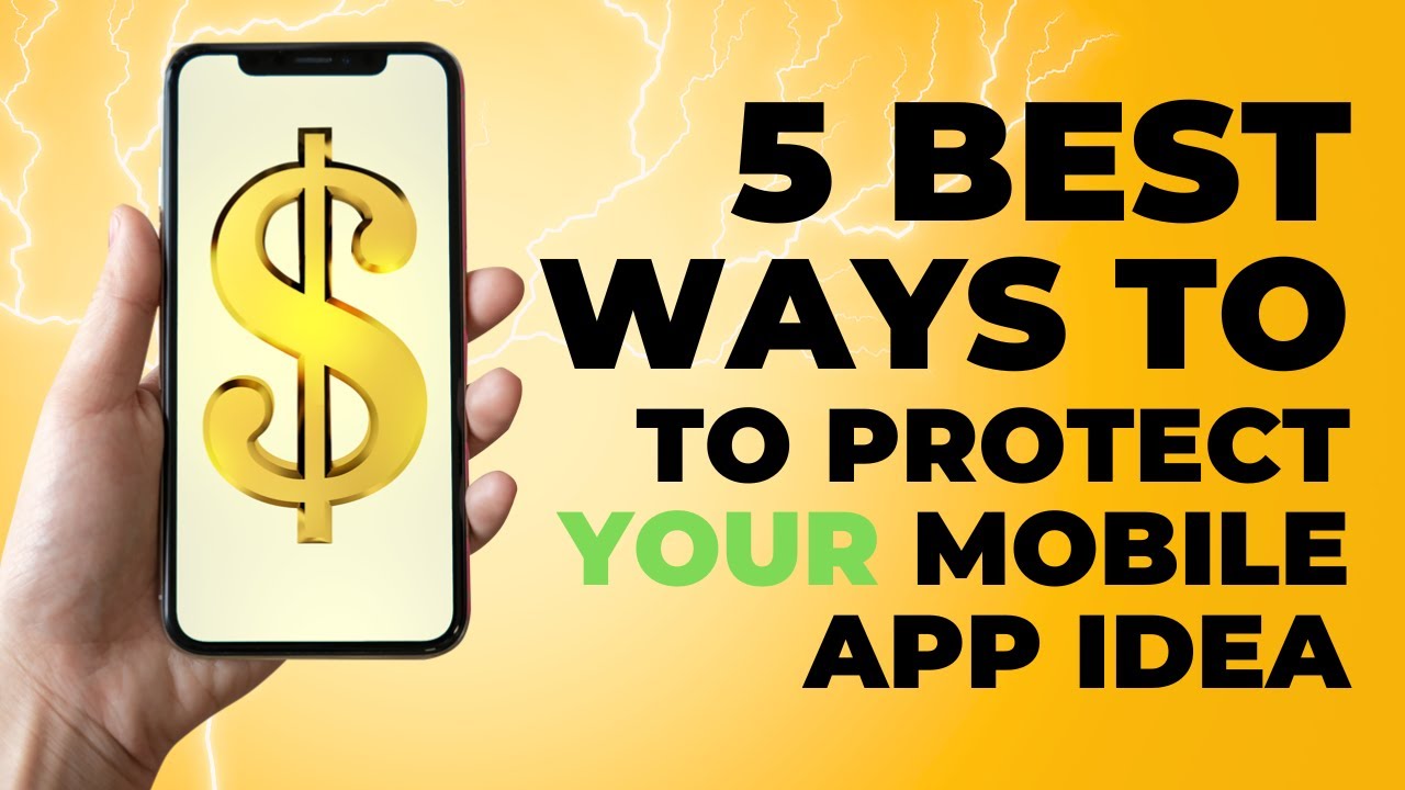 5 Best Ways to Protect Your Mobile App Idea | Invention Shield