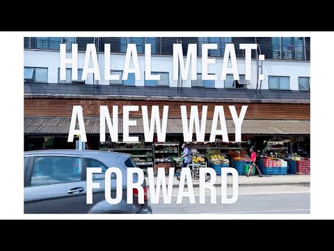 Halal Meat: A New Way Forward