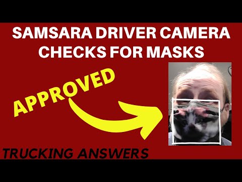 Samsara Driver Camera now detects mask wearing | Trucking Answers