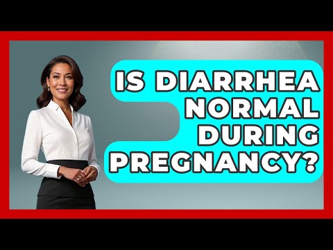 Is Diarrhea Normal During Pregnancy? - Sensitive Stomach Guide