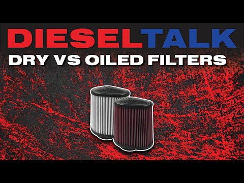 DIESEL TALK | DRY VS OILED FILTERS FT. S&B!