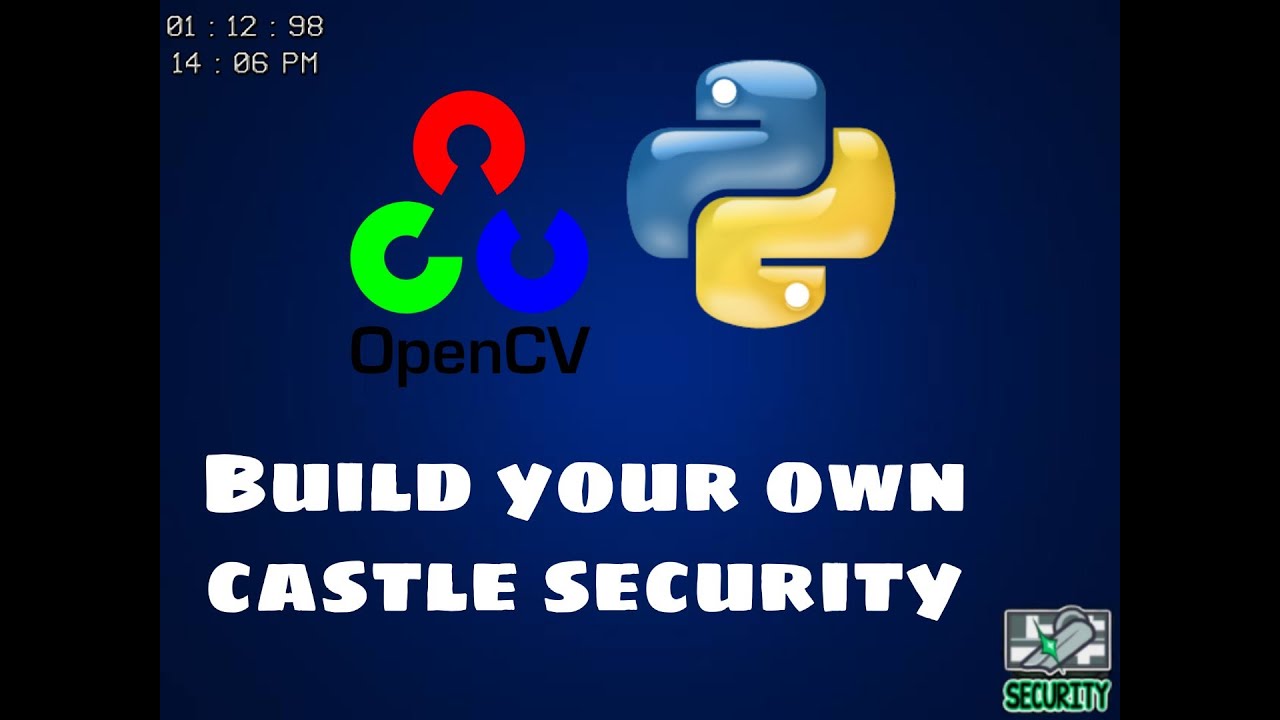 Build your own castle security || Security Camera || Computer Vision || python | Opencv tutorial