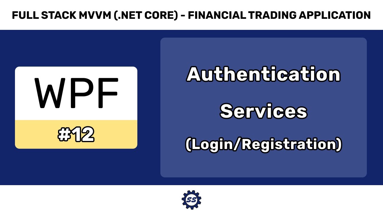 User Authentication (Login/Registration) Service - FULL STACK WPF (.NET CORE) MVVM #12
