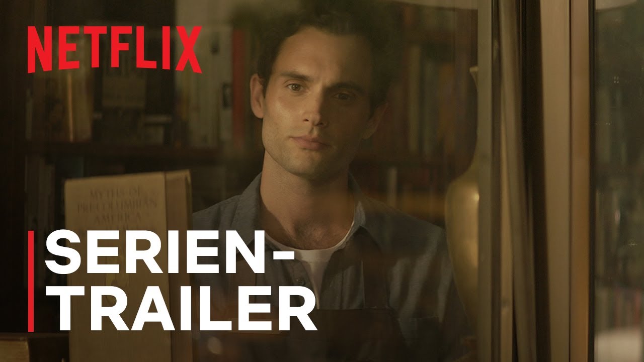 You – Du wirst mich lieben | Serien-Trailer | Netflix