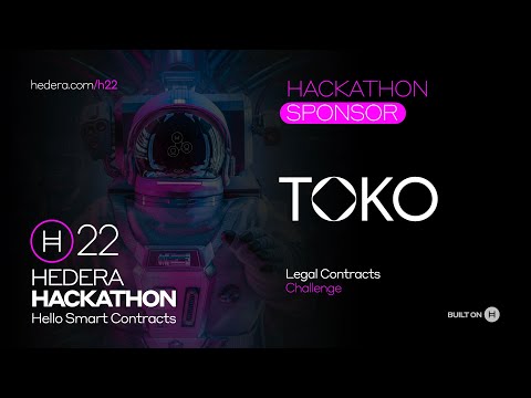 Hedera22 Hackathon: Legal Contracts Challenge Sponsored by TOKO