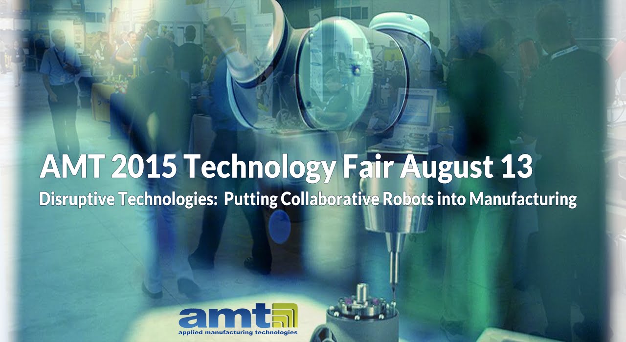 AMT 2015 Technology Fair Collaborative Robots Applied
