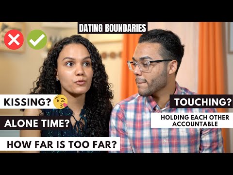 Christian Dating Boundaries (kissing, touching, etc.) & Why Should We Have Boundaries?