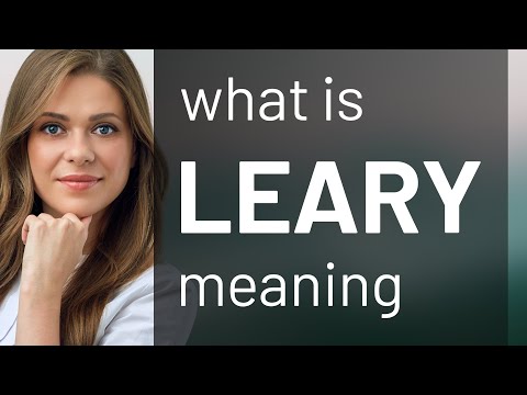 Leary | LEARY definition