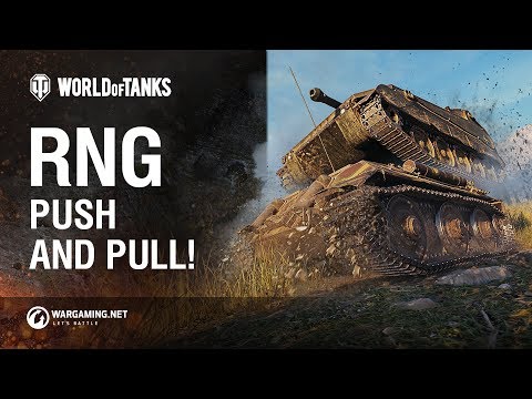 RNG: Push and Pull! | Tanks: World of Tanks media—the best videos and ...