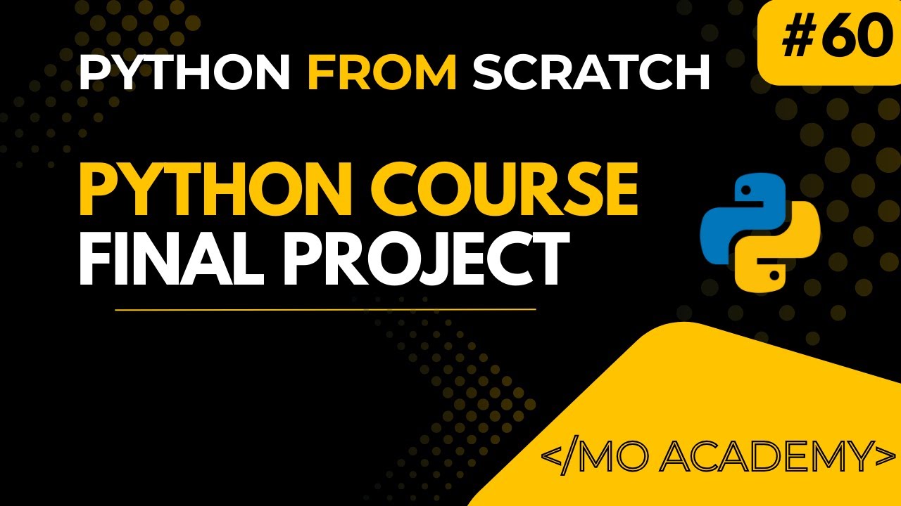 Final Python Project | Complete Python Course Final Project | MO Academy 2025–2026