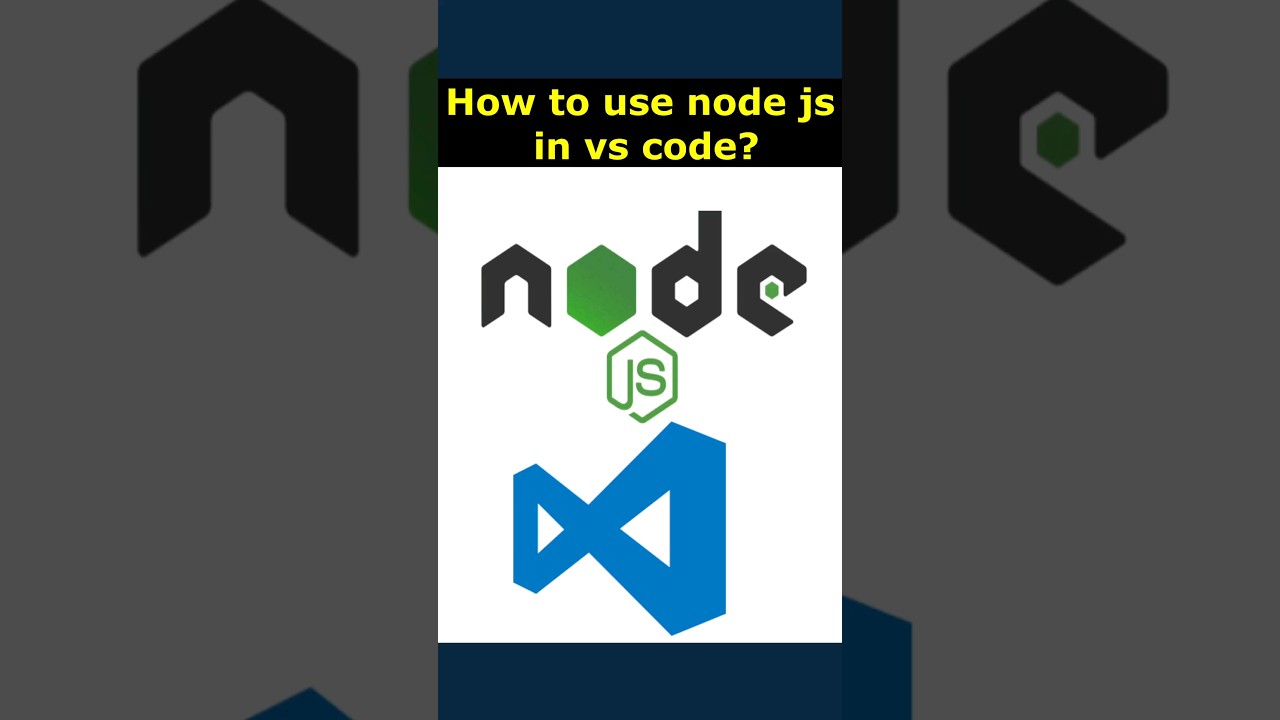 004 #nodejs - How to use node js with vs code