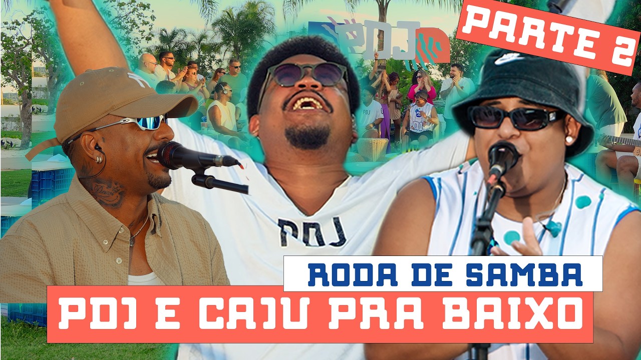 MEIA HORA DE PAGODE: RODA DE SAMBA DO PDJ COM CAJU PRA BAIXO NA PRAIA