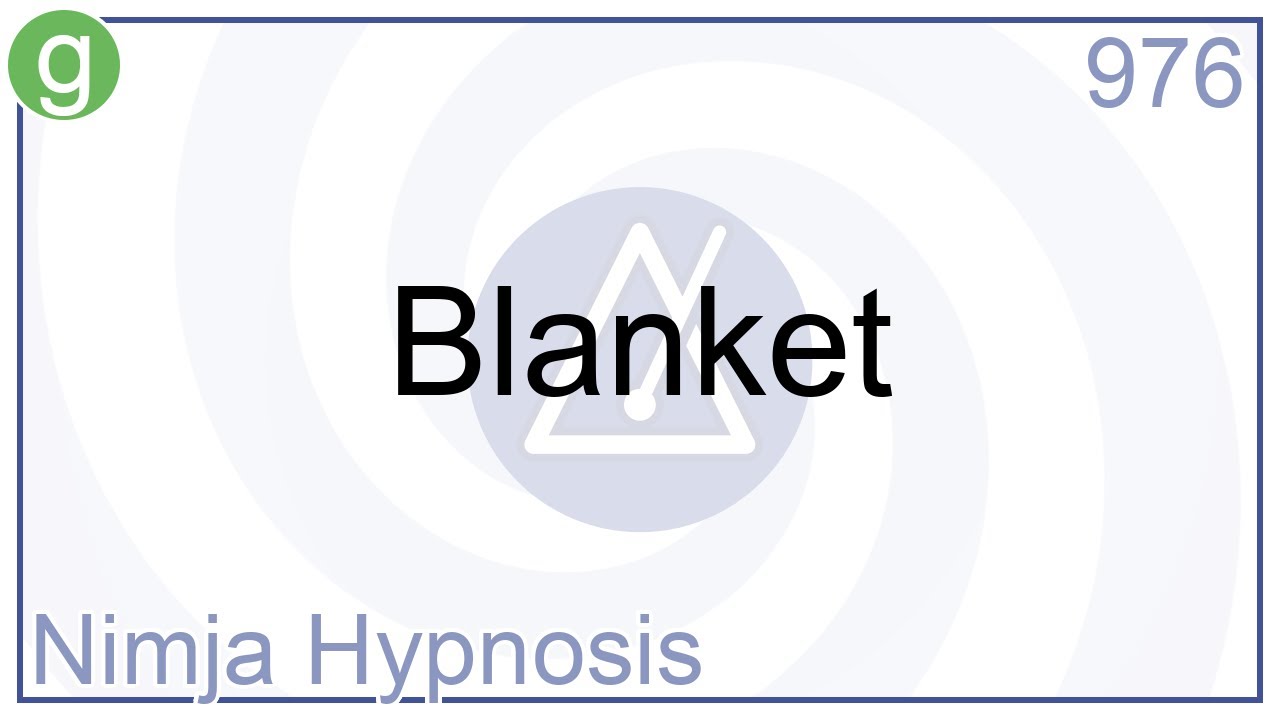Blanket - Hypnosis