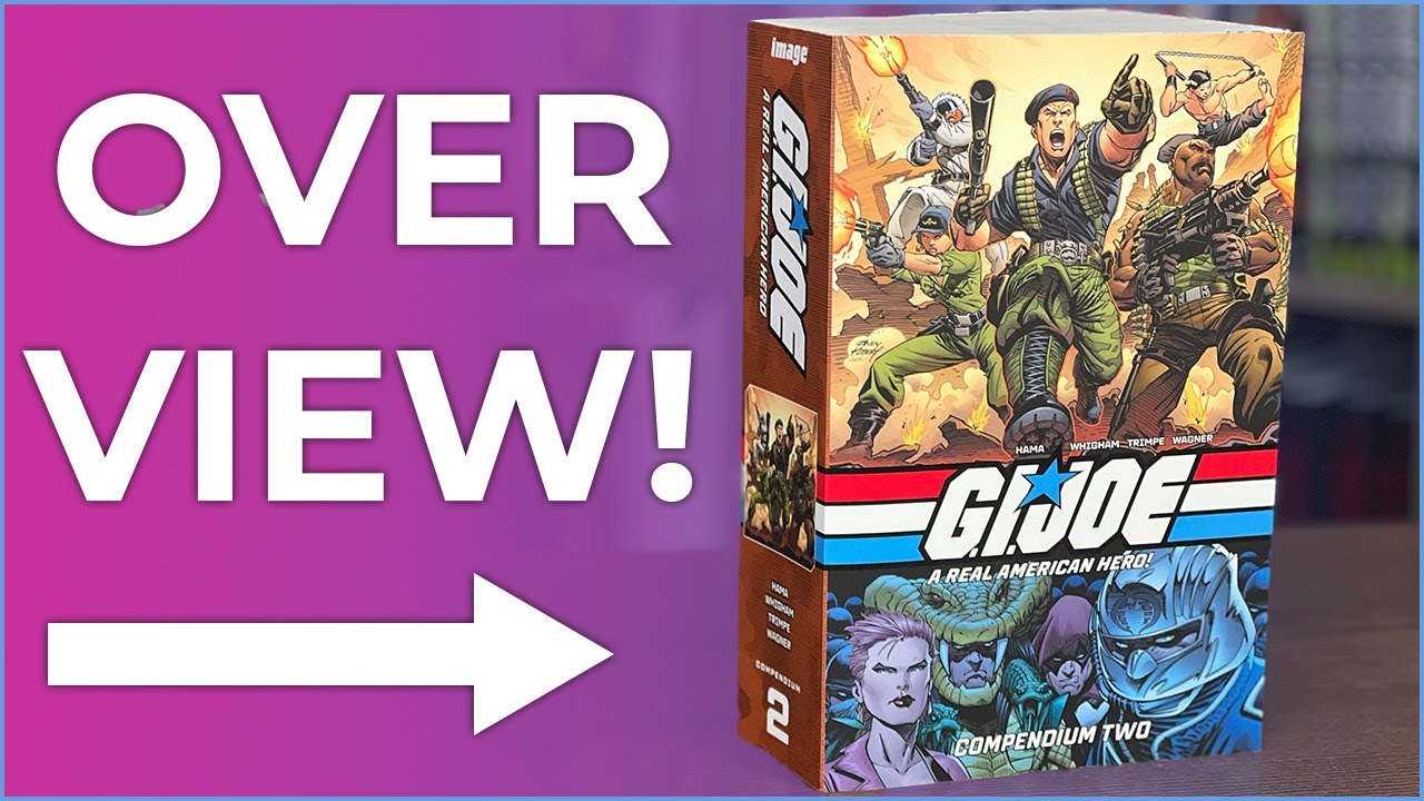G.I. Joe: A Real American Hero Compendium Vol. 2 Overview | Larry Hama | John Byrne | Herb Trimpe