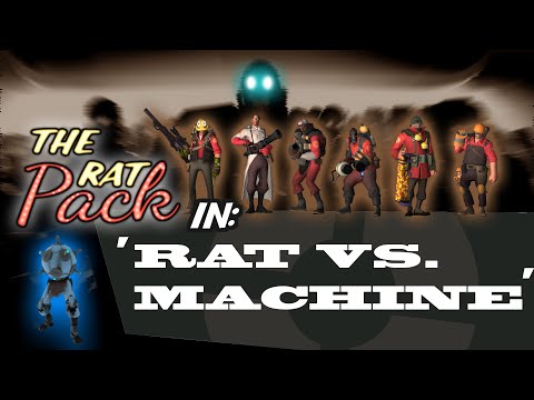 Steam Community :: Video :: THE RAT PACK in: "Rat Vs. Machine" | TF2