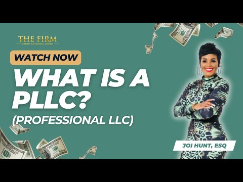What Is A PLLC? (Professional LLC)