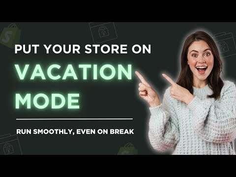 Put your Shopify Store on VACATION MODE? 2 Methods to Temporarily Pause for Holidays/ Maintenance