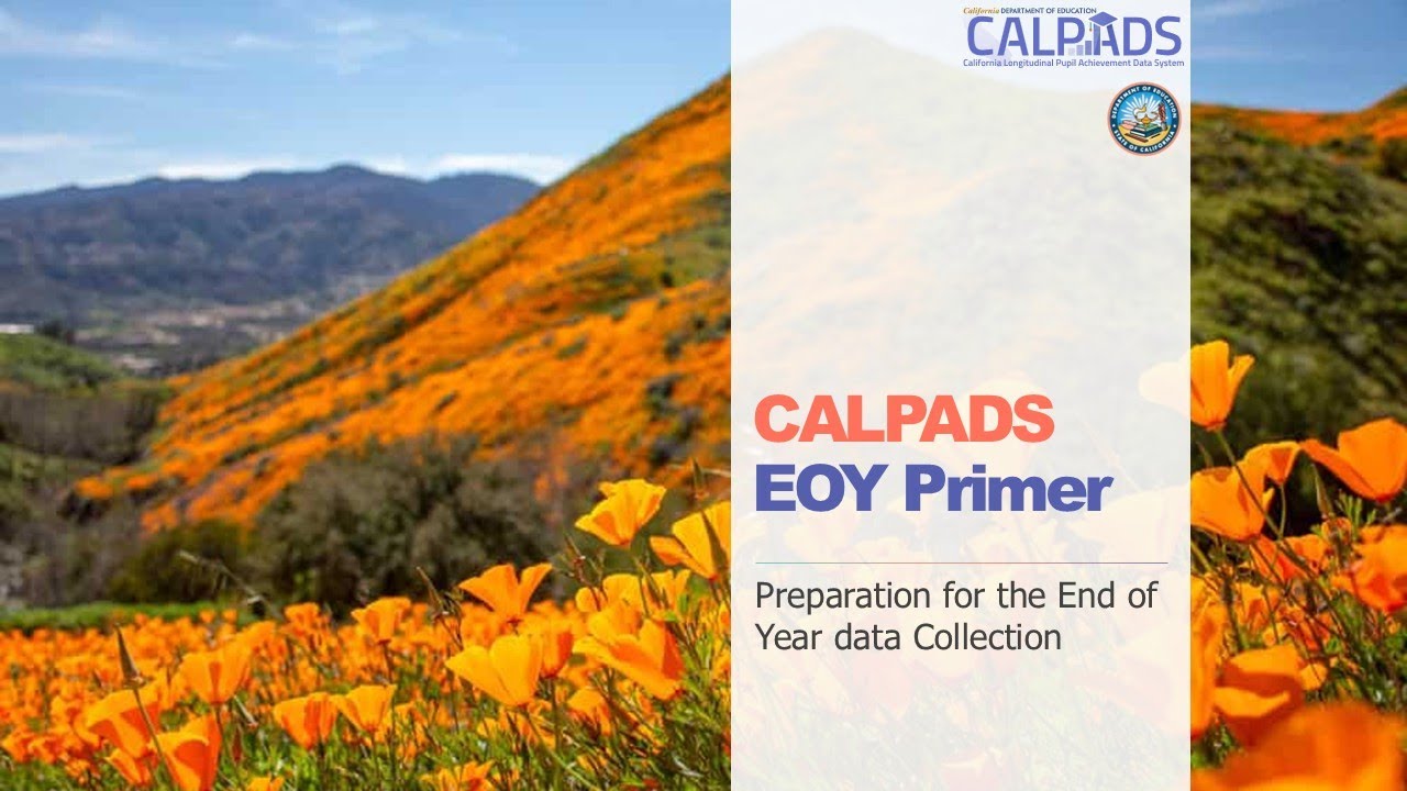 24/25 CALPADS EOY Primer - Module A- Introduction