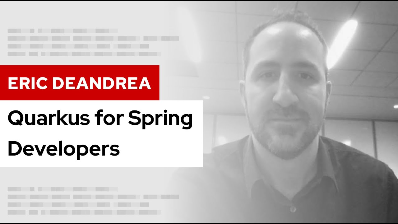 Quarkus for Spring Developers | DevNation Tech Talk