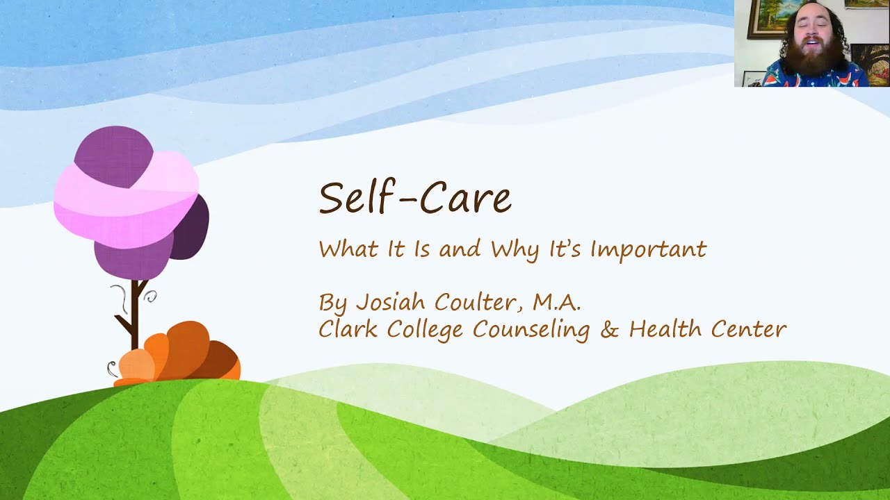 Self Care Webinar by Clark Counseling and Health