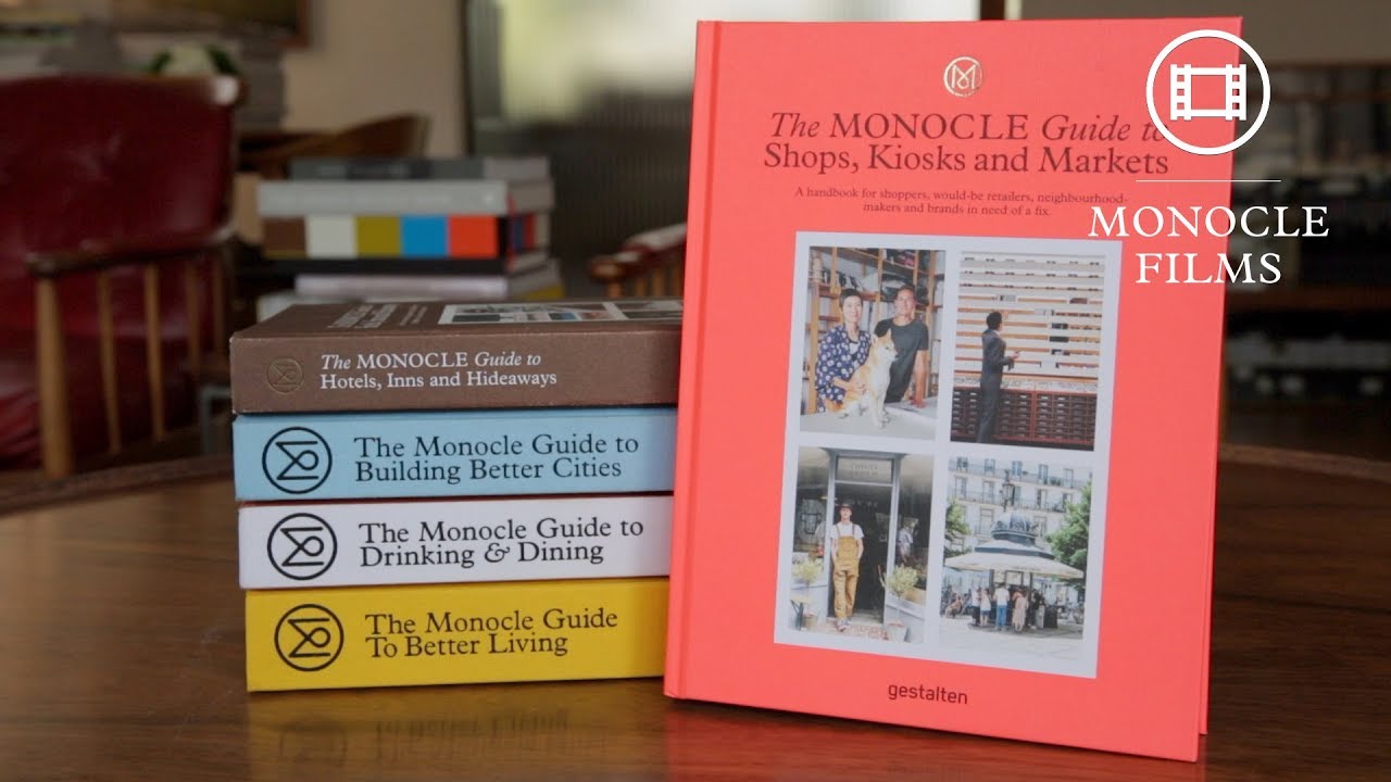 The Monocle Guide to Shops, Kiosks and Markets