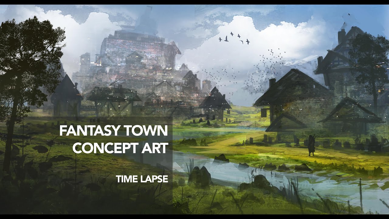 Fantasy Town Concept Art - Timelapse