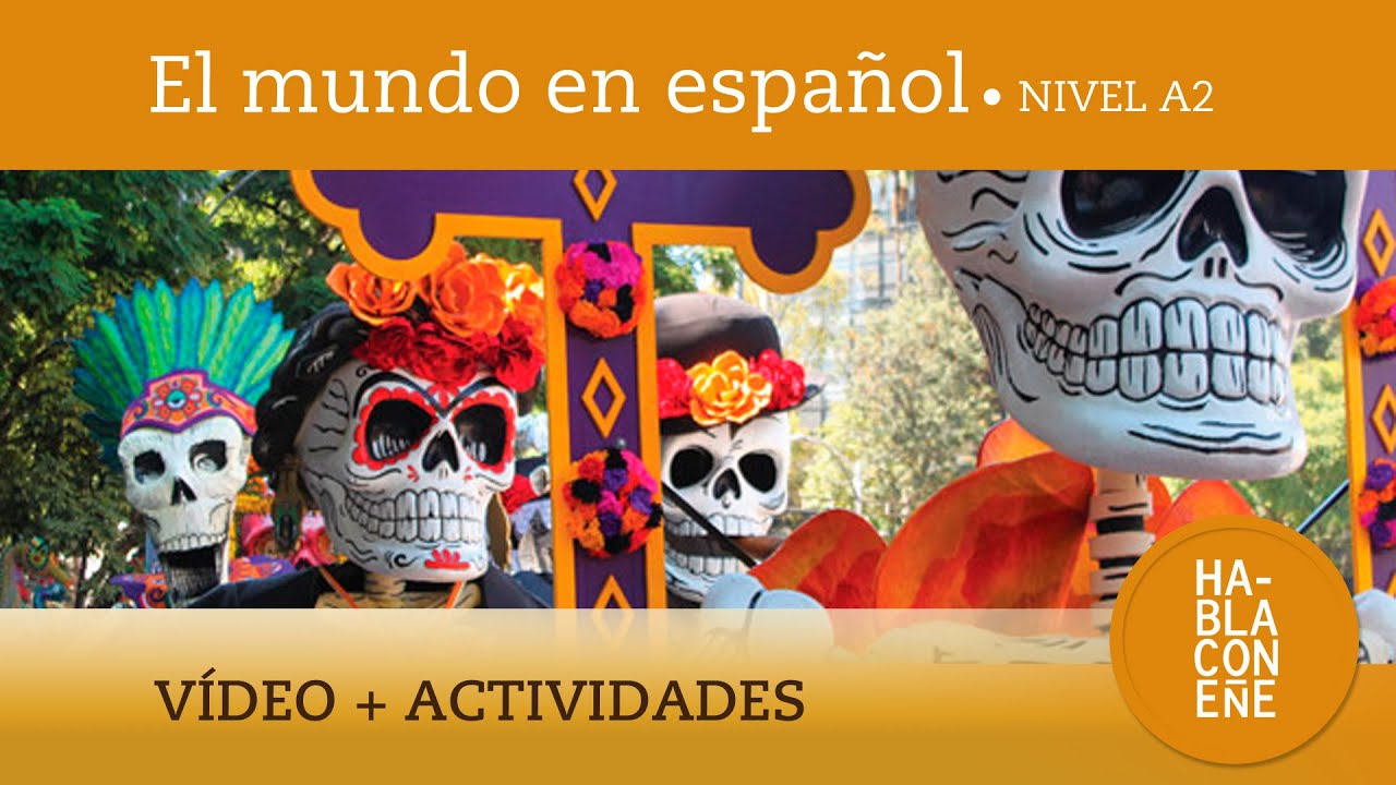 Day of the Dead in Mexico: comprehension, vocabulary, and activities. The world in Spanish A2.