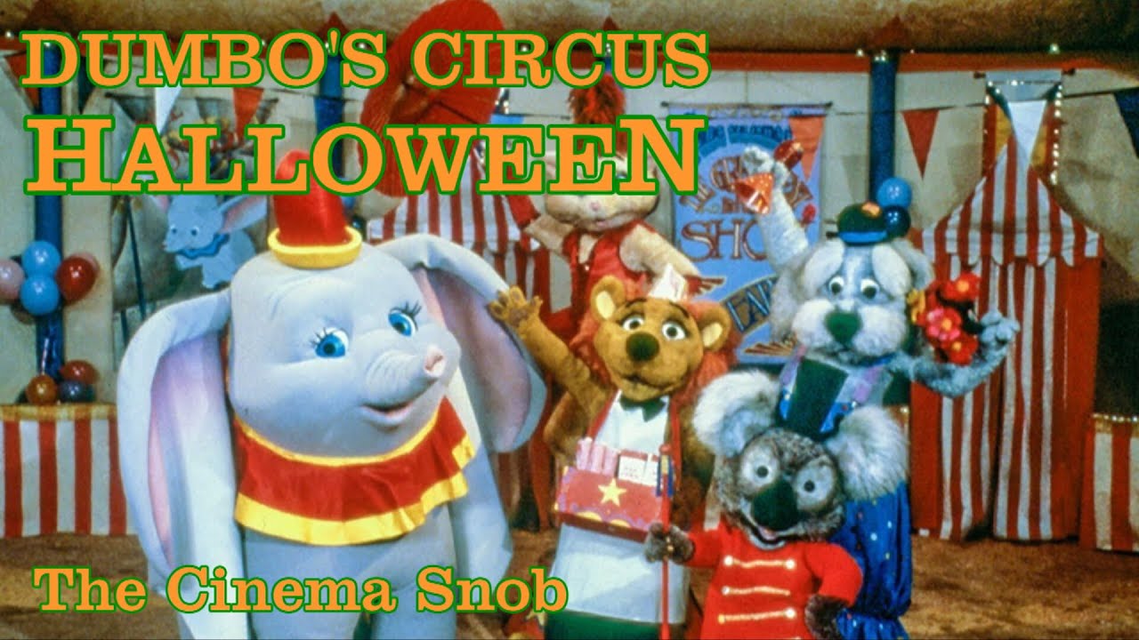 Dumbo's Circus Halloween - The Cinema Snob