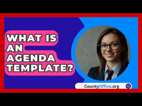 What Is An Agenda Template? - CountyOffice.org