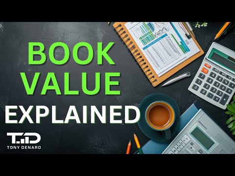 Book Value Explained - What is Book Value & How to Use it in Valuing Stocks