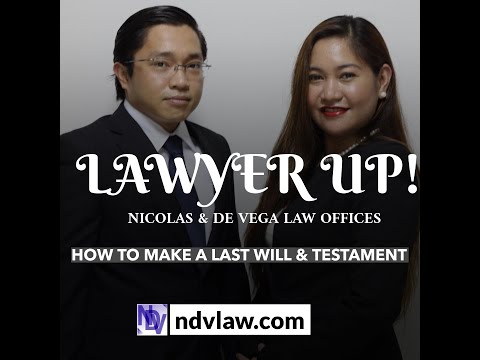 HOW TO MAKE A LAST WILL & TESTAMENT IN THE PHILIPPINES