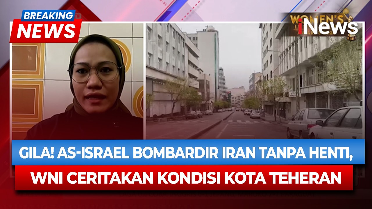 BREAKING NEWS! Teheran Digempur AS-Israel Terus-Menerus, WNI Sebut Aktivitas Malam Kini Dibatasi