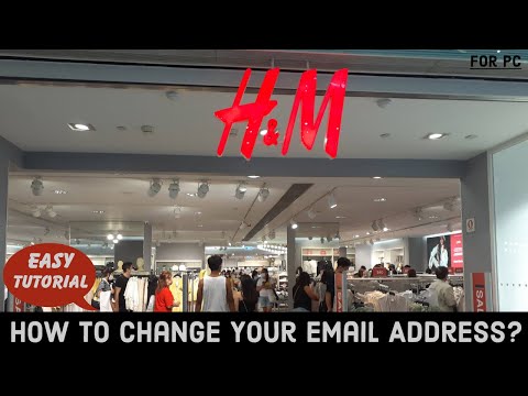 How to Change Your Email Address on H&M Account? Edit Email Address on H&M on PC (2024)